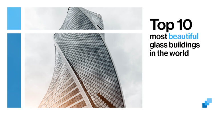 » Top 10: Most beautiful glass buildings in the world